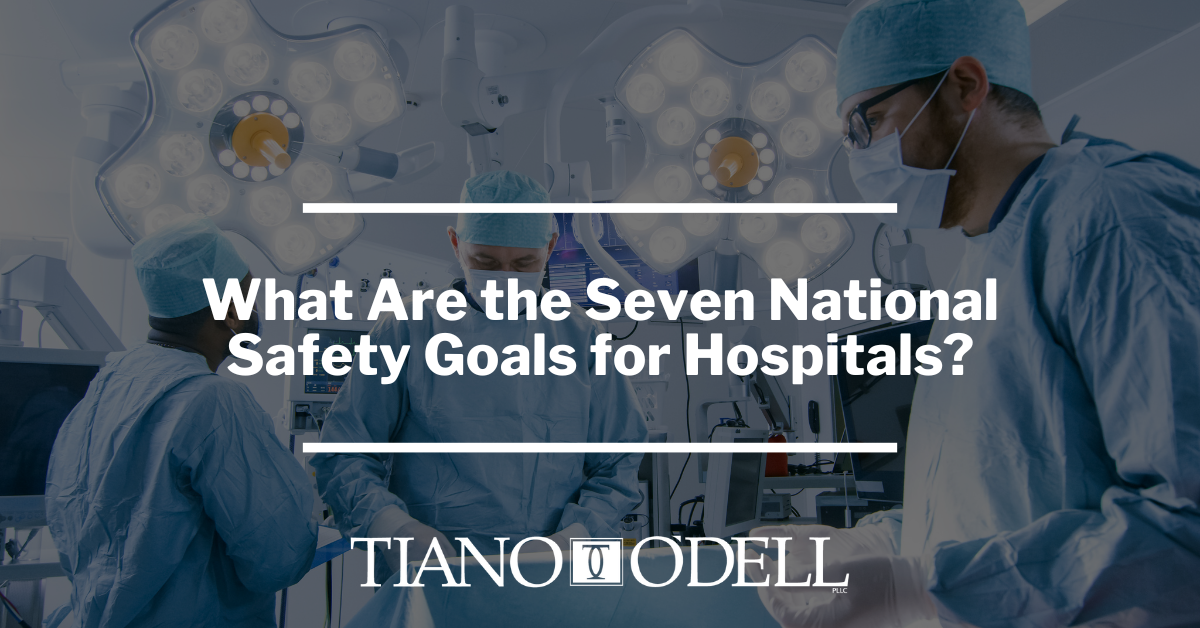 What Are the Seven National Patient Safety Goals for Hospitals?