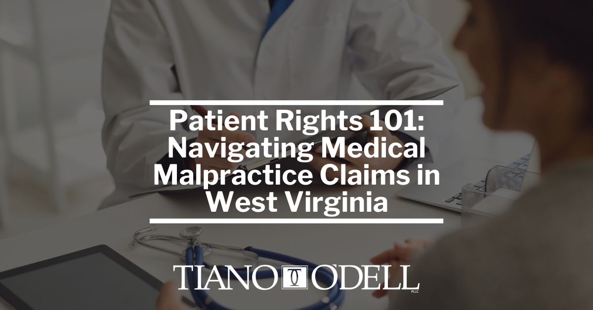 Patient Rights 101: Navigating Medical Malpractice Claims in West Virginia